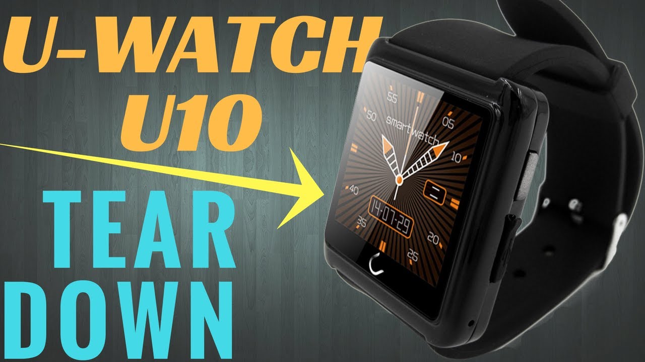 #62 ⌚ Android Smart Watch teardown - U10 Uwatch - YouTube