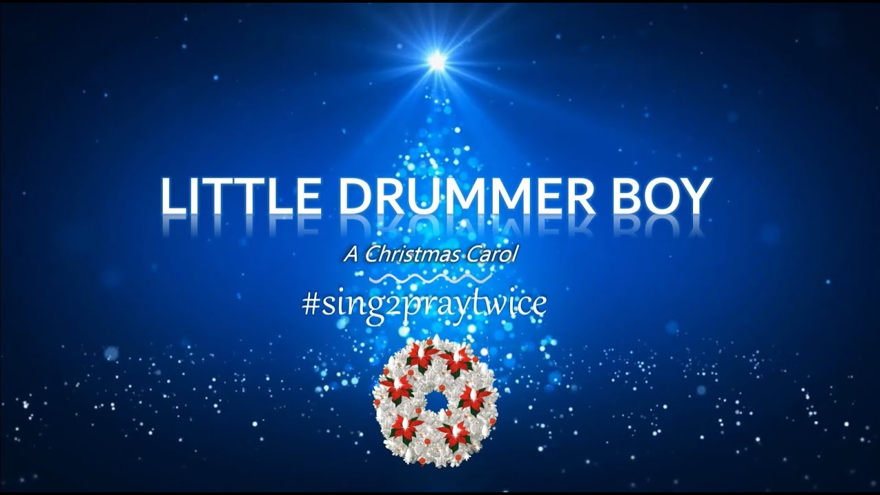 Christmas Carol #11 - Little Drummer Boy - YouTube