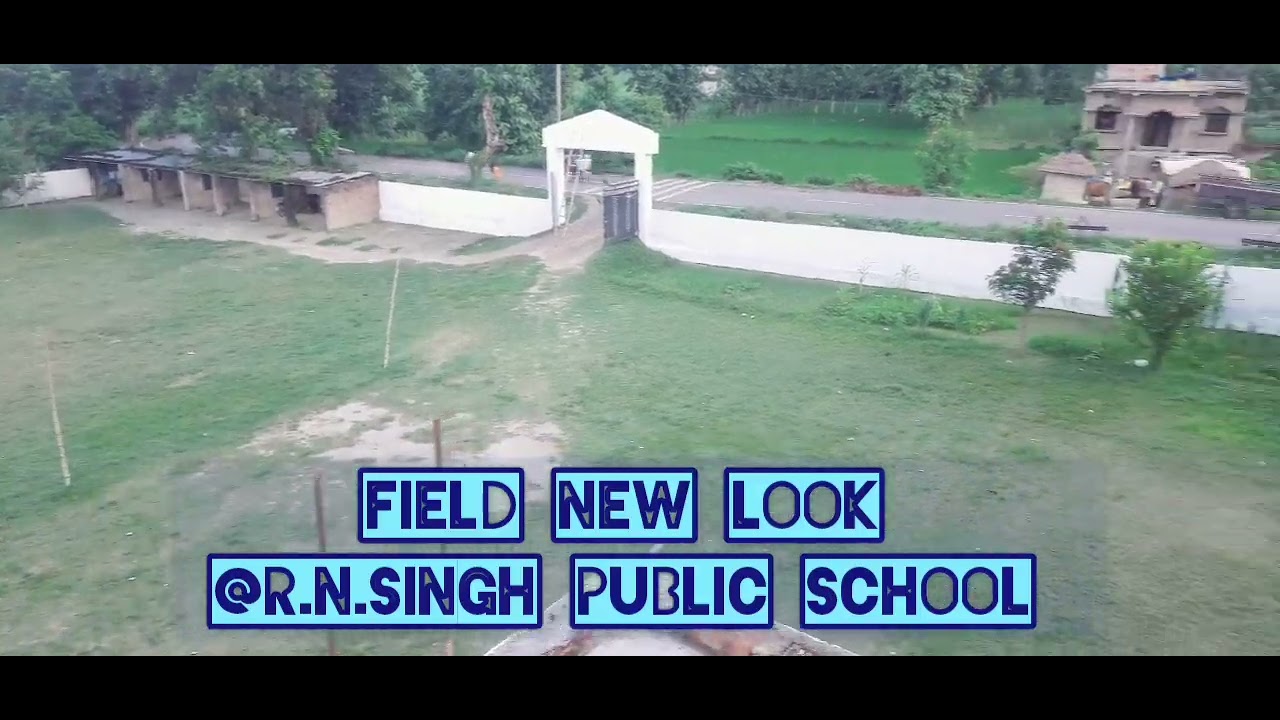 new look @ R N SINGH PUBLIC SCHOOL JALALCHHAPAR KHAIRATIYA KUSHINAGAR ...