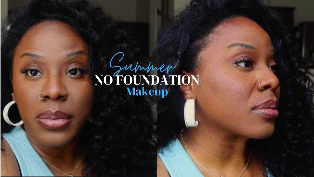 NO FOUNDATION Summer Makeup Routine Cover Hyperpigmentation - YouTube