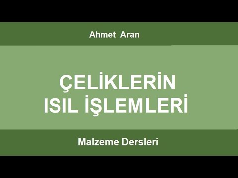 Malzeme -  Çeliklerin Isıl İşlemleri