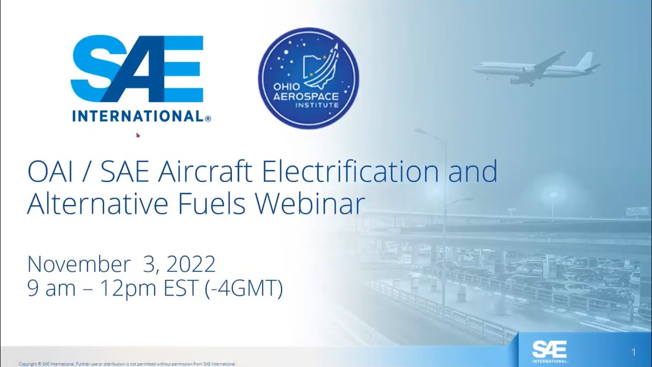 SAE / OAI Aircraft Electrification & Alternative Fuels Webinar ...