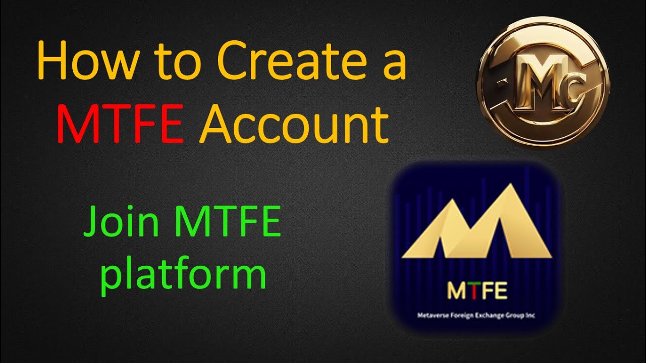 How to Create A MTFE Account - YouTube