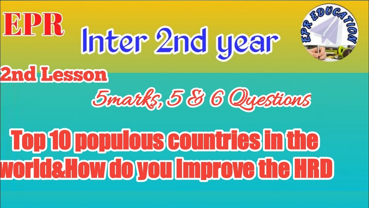 Q 5.Top 10 populous countries in the world Q 6. How do you Improve the ...