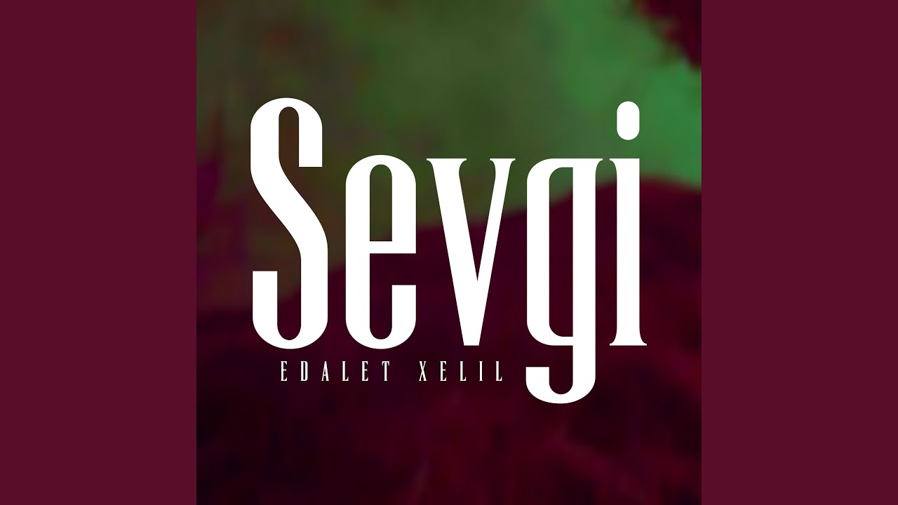 Sevgi - YouTube