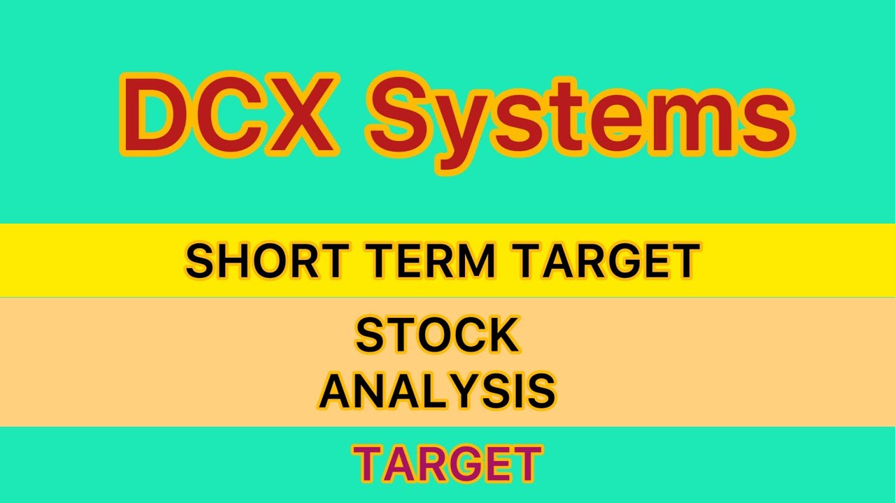 DCX SYSTEMS LTD SHARE ANALYSIS | DCX SYSTEMS SHARE NEWS TARGET 🍁 DCX ...