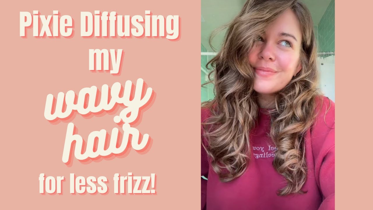 Pixie Diffusing My Wavy Hair Upside Down - YouTube