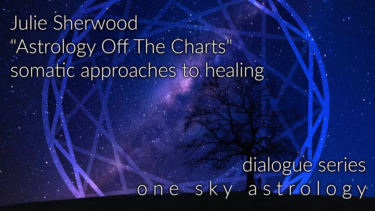 Julie Sherwood - "Astrology Off The Charts" - Dialogue Series - YouTube