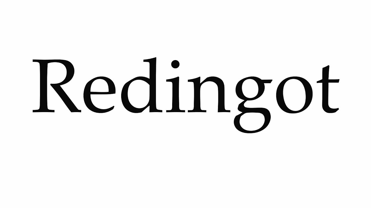 How to Pronounce Redingot - YouTube
