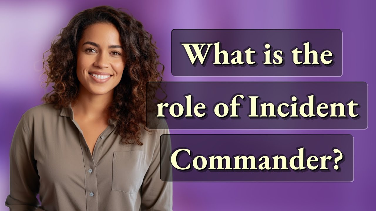 What is the role of Incident Commander? - YouTube