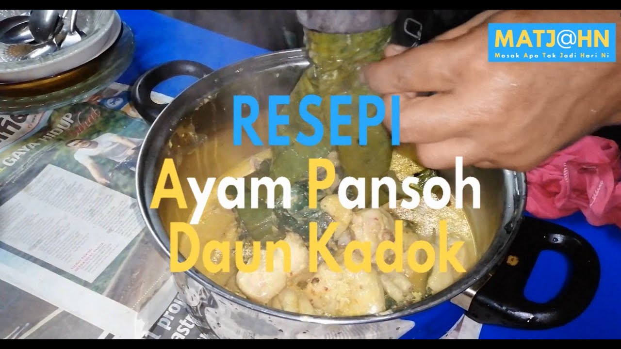 Resepi Ayam Pansoh Daun Kadok - YouTube