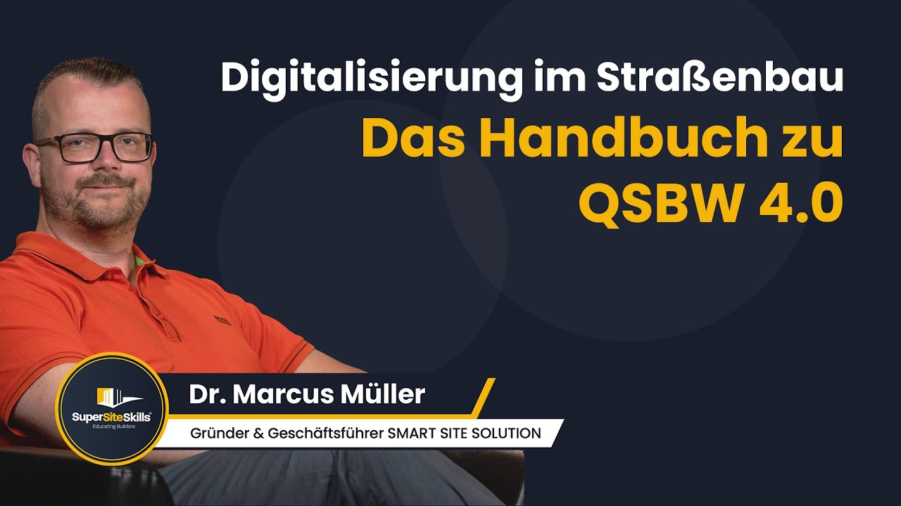 QSBW 4.0: die Zukunft des Straßenbaus? - Interview mit Dr. Marcus ...