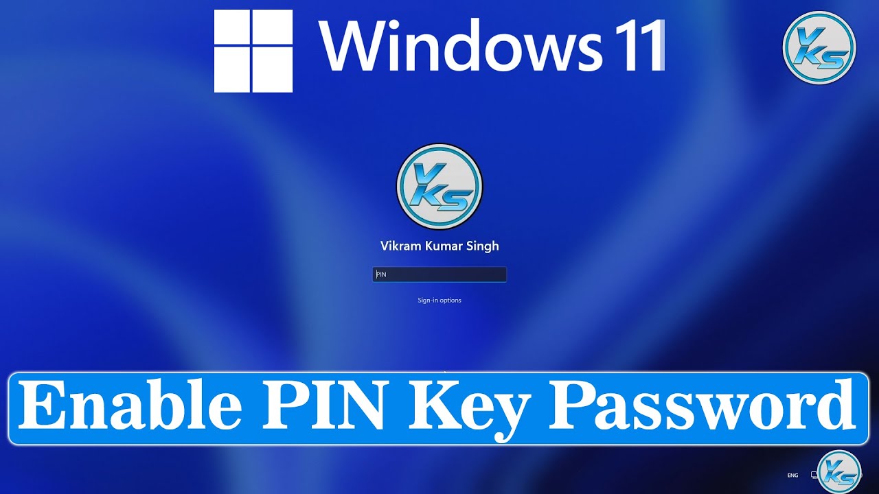 How To Enable PIN Key Password For Windows 11 - YouTube