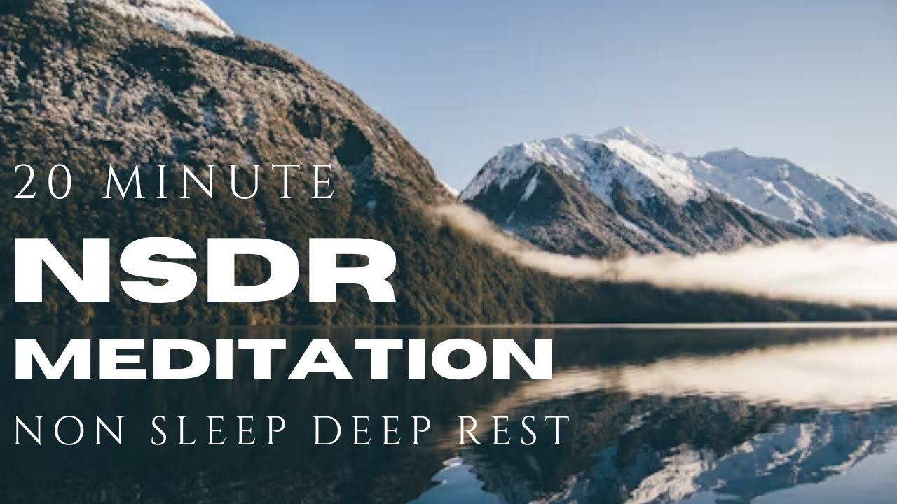 20-Minute Non-Sleep Deep Rest (NSDR) Meditation - YouTube