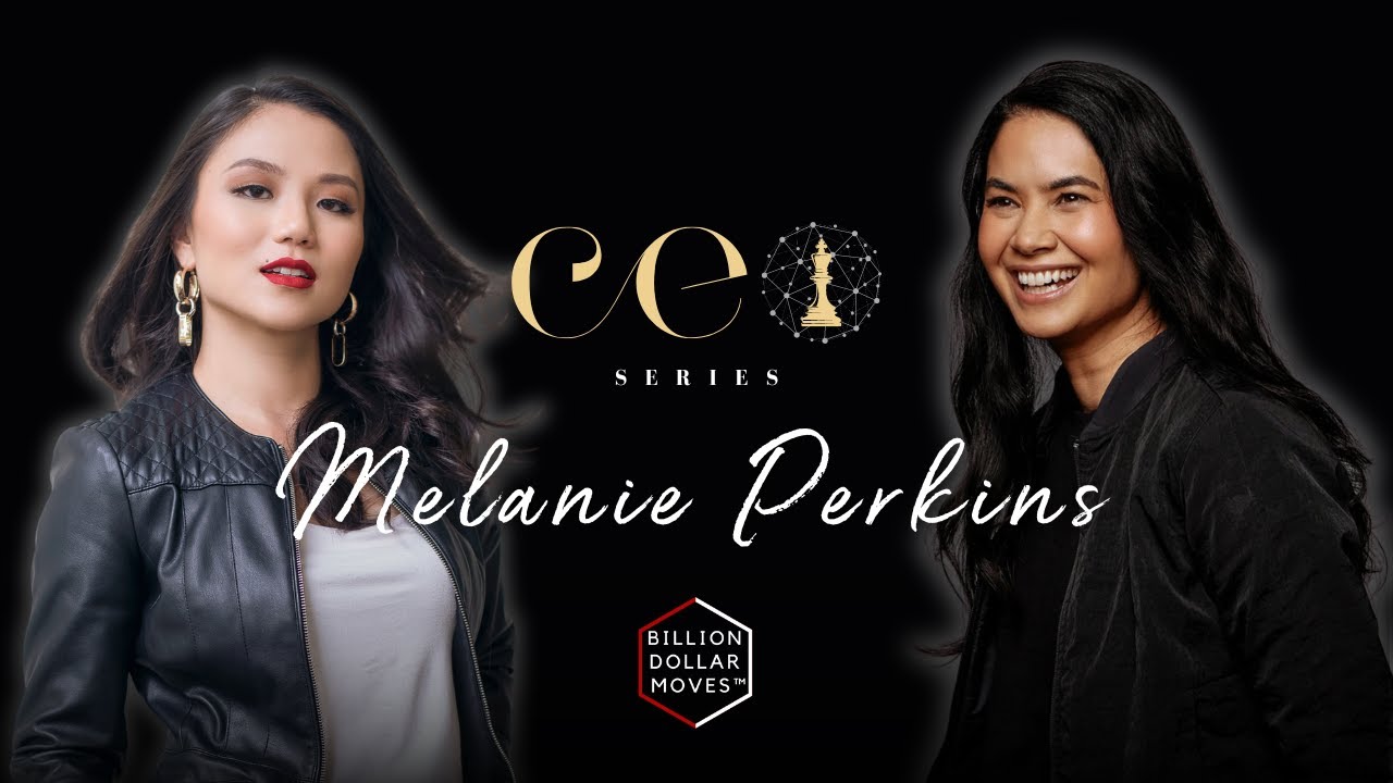 Melanie Perkins: The power of staying lean, grounded and persistent ...