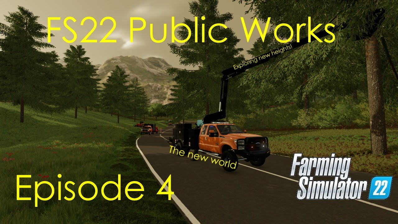 Trimming dangerous trees road side! -- FS22 Public Works The new world ...