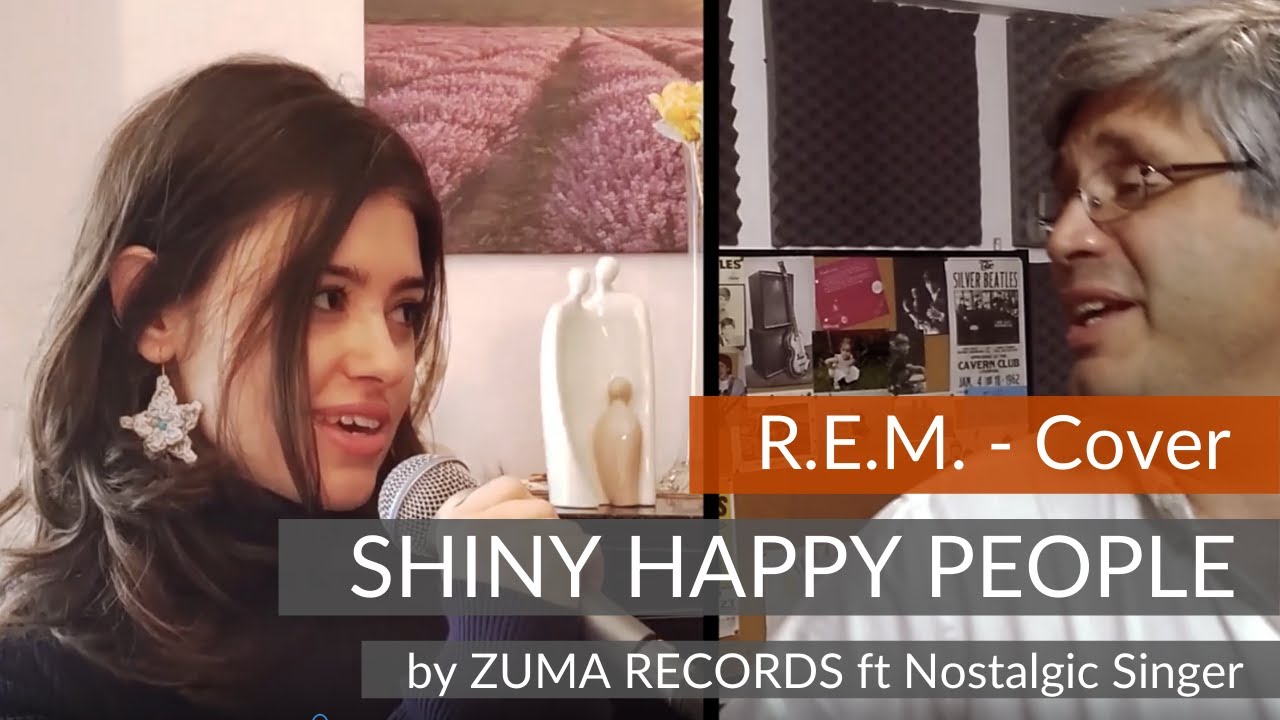 Shiny Happy People - R.E.M. cover ft. Nostalgic Singer - YouTube