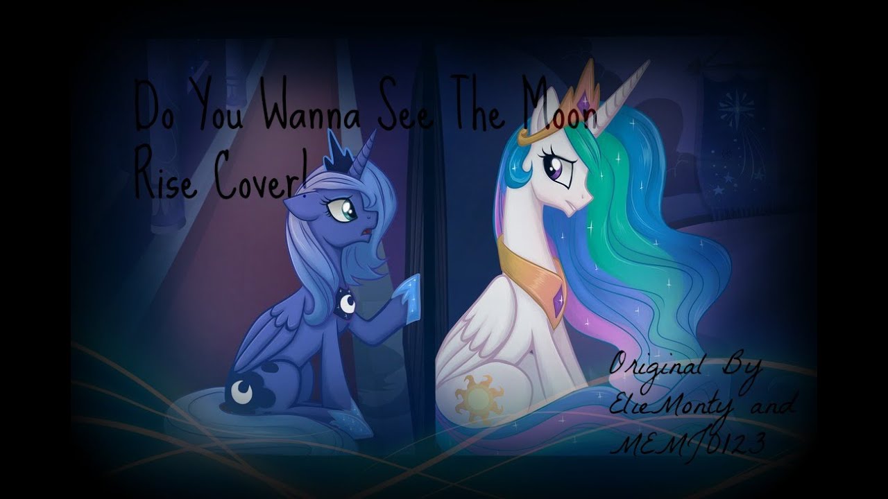Do You Wanna See The Moon Rise Cover! - YouTube