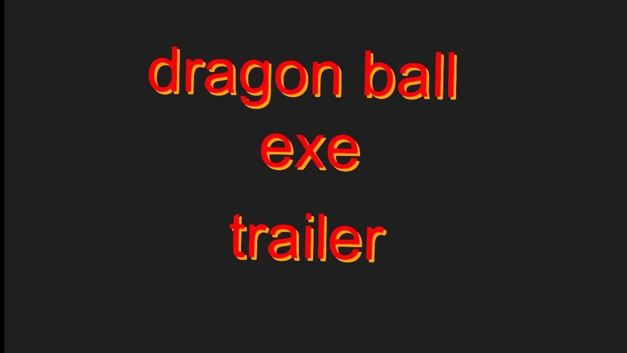 dragon ball exe trailer - YouTube