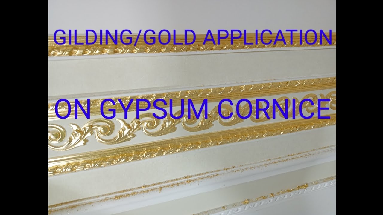 GILDING/GOLD APPLICATION on the GYPSUM CORNICES - YouTube