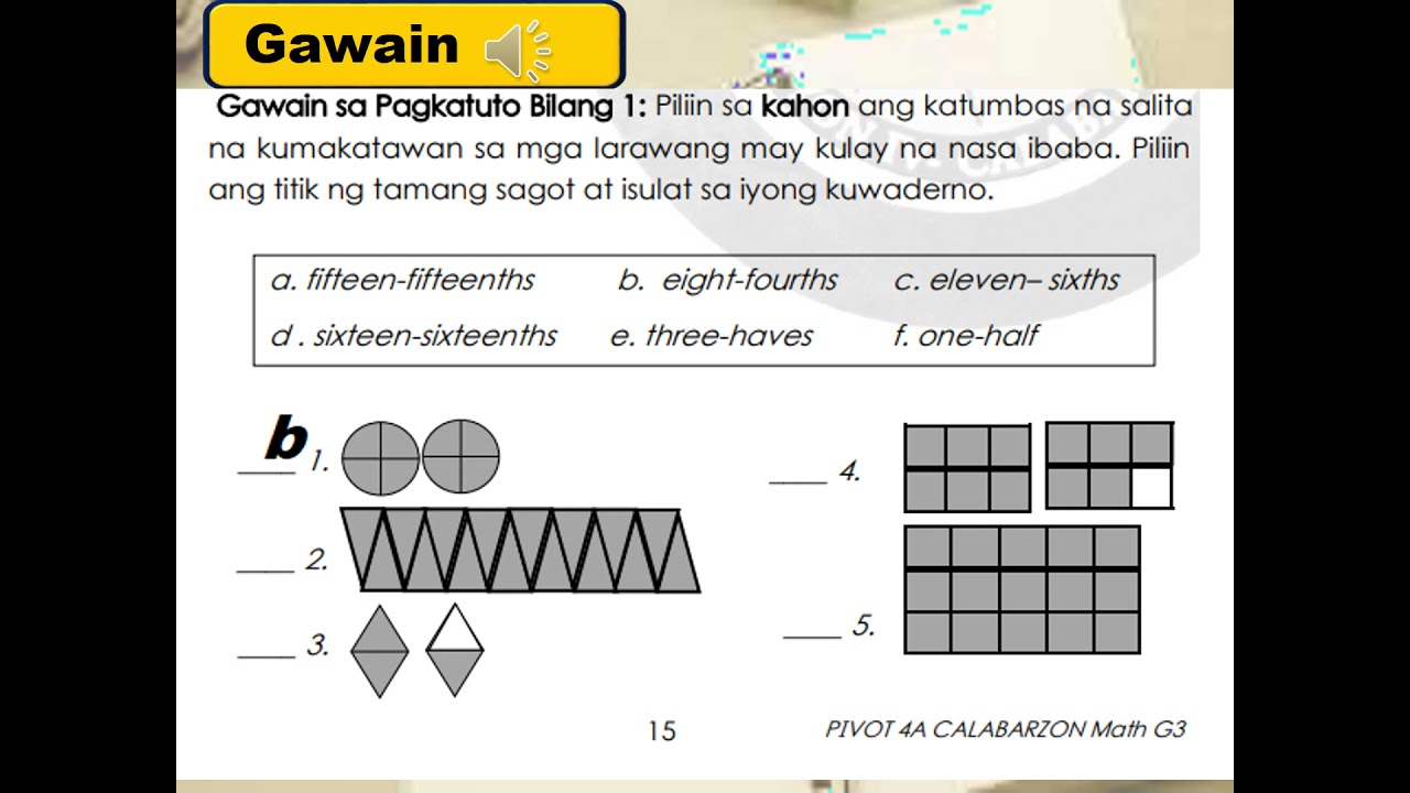 MATH 3 Pagbabasa at Pagsusulat ng Fraction na Katumbas ng Isa o pa ...
