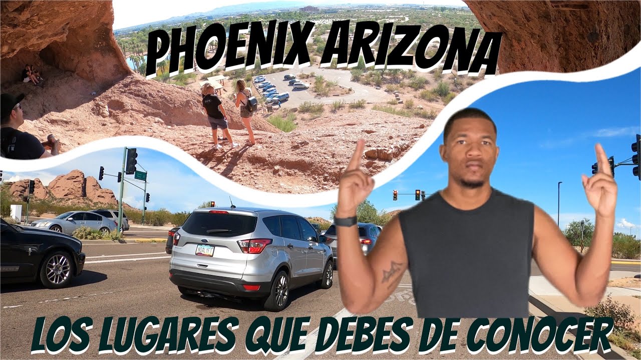 Phoenix Arizona/ Los lugares que debes visitar si o si, si vienes aquí ...