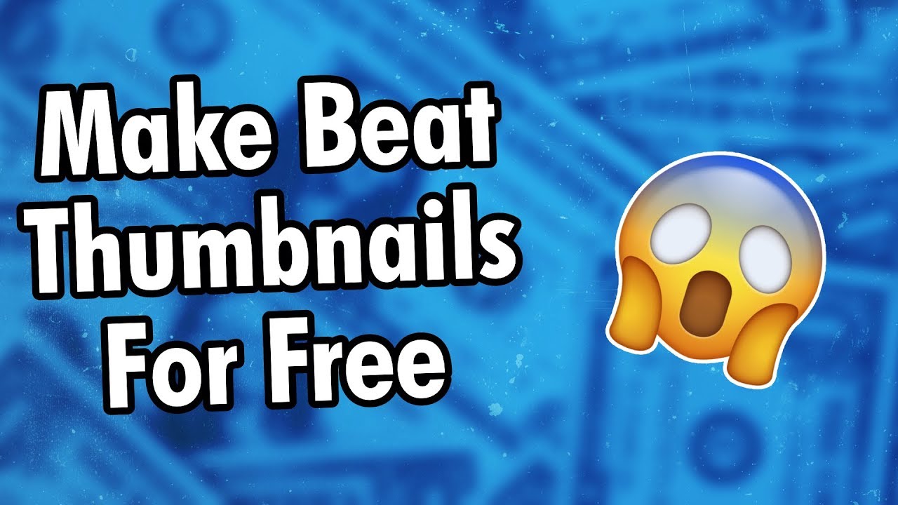 Make Free Youtube Thumbnails For Your Beats - YouTube