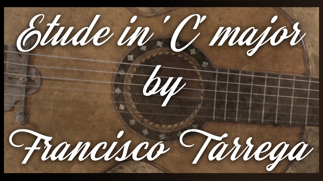 Francisco Tarrega, etude in C major. Romantic classical guitar music ...