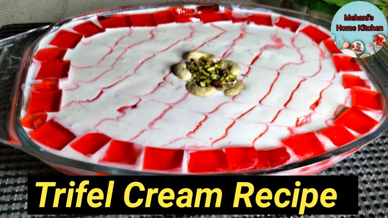 Trifel Cream Recipe I unique Trifel cream custard Recipe ...