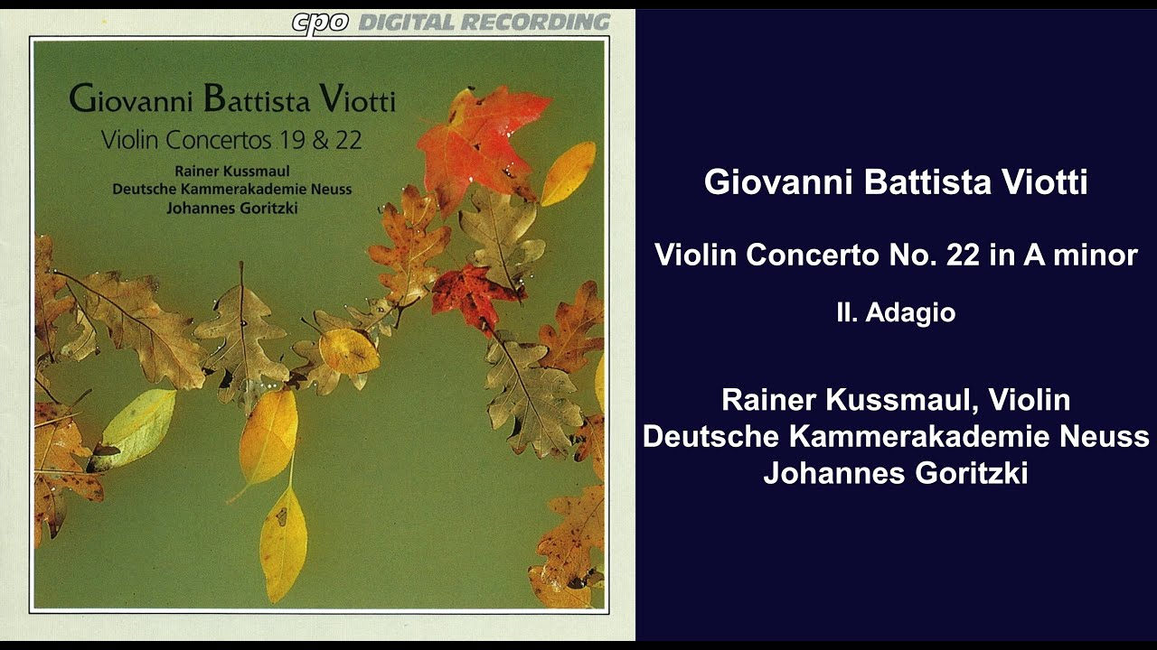 Giovanni Battista Viotti: Violin Concerto No. 22 in A minor - II ...