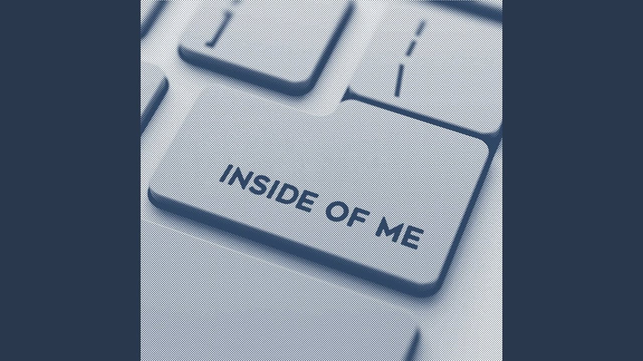 Inside of Me - YouTube