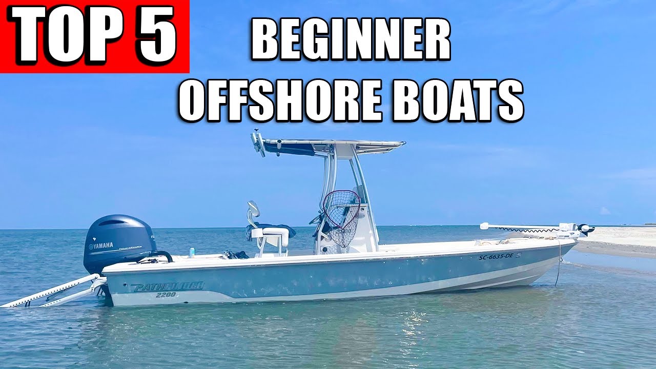 TOP 5 OFFSHORE Fishing Boats For Beginners! (2026) - YouTube