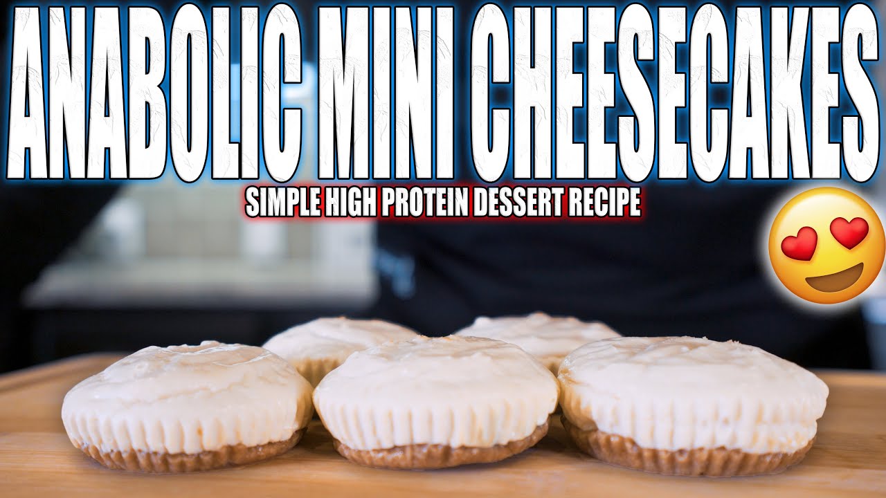 ANABOLIC MINI CHEESECAKES | Simple High Protein Cheesecake Recipe ...