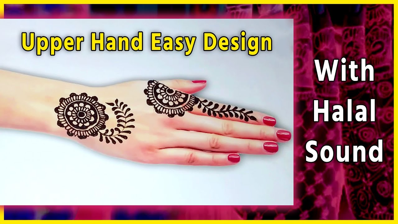 Upper Hand Easy Mehedi Design | Simple Mendi Design - YouTube