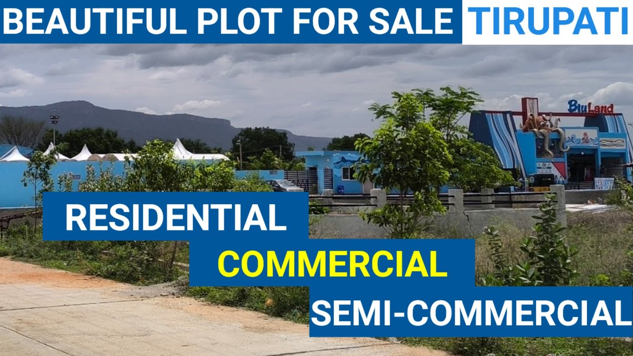 BEAUTIFUL PLOT FOR SALE NEAR TIRUPATI | RESIDENTIAL/COMMERCIAL/SEMI ...