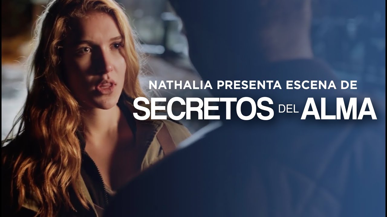 Nathalia presenta escena de Secretos del Alma - YouTube