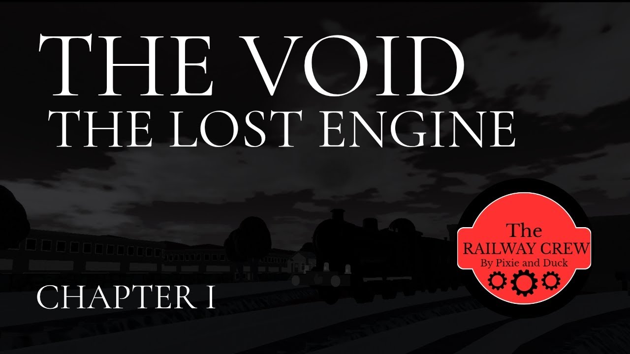 THE VOID: THE LOST ENGINE: CHAPTER I - YouTube