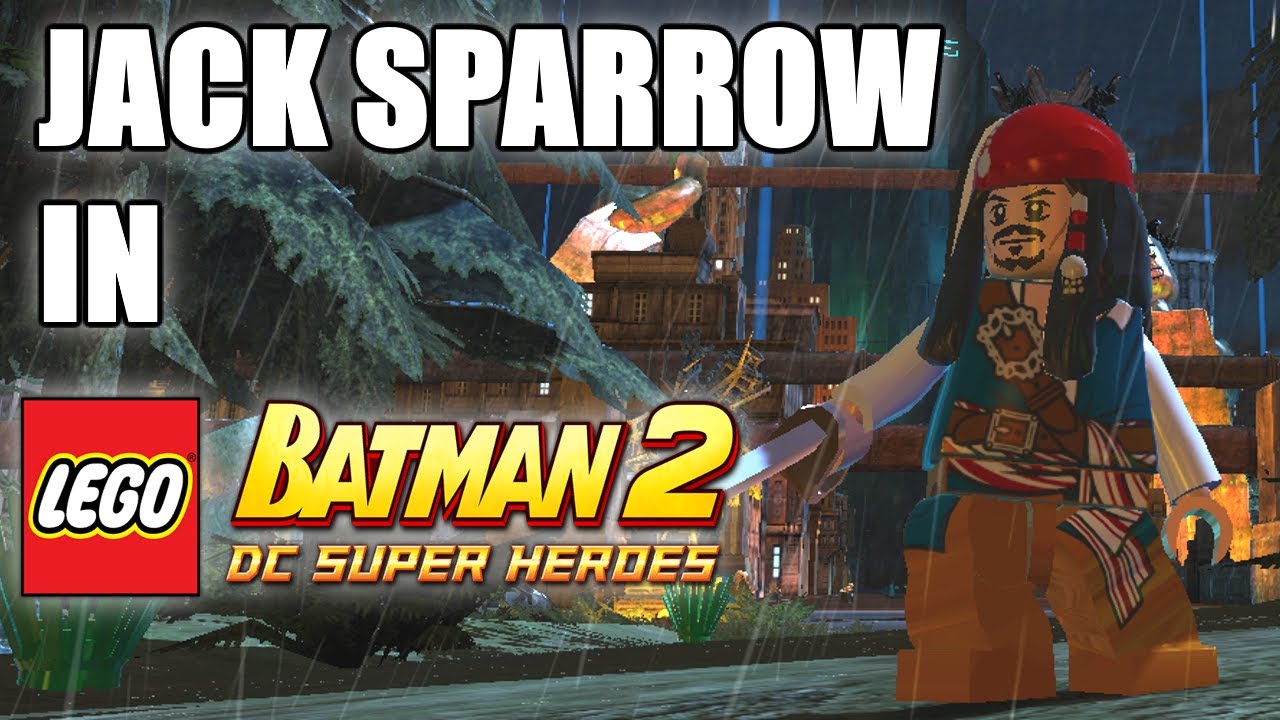 Jack Sparrow Ported to LEGO Batman 2 - YouTube