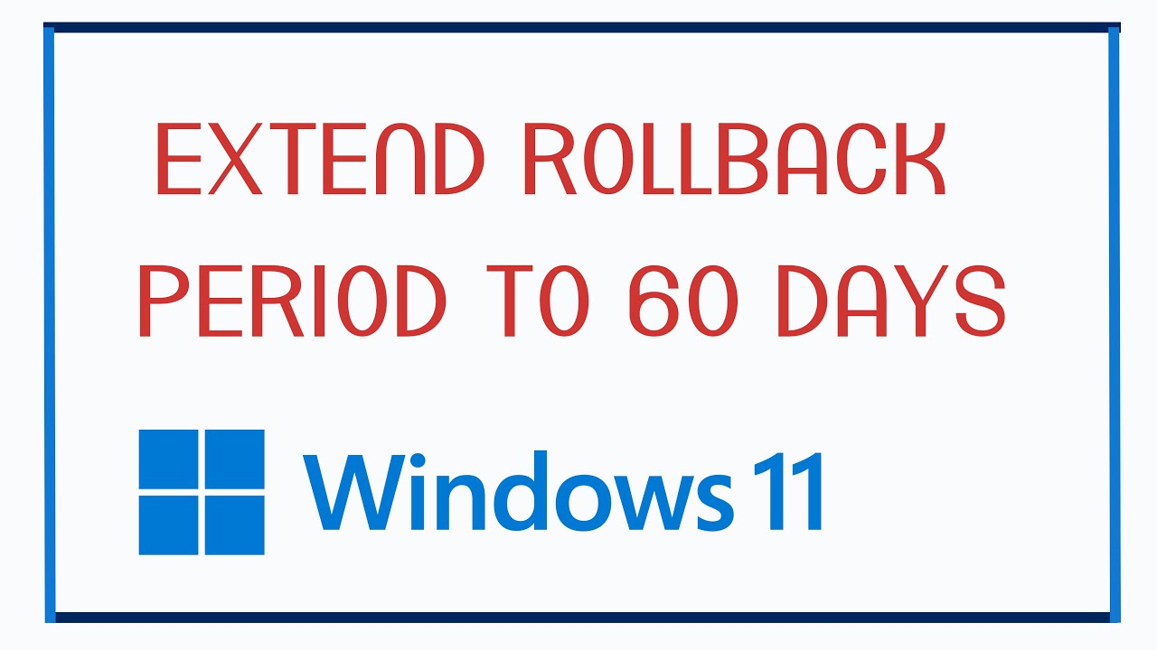How to Extend Windows 11 RollBack or Downgrade Period 10 Days Limit to ...