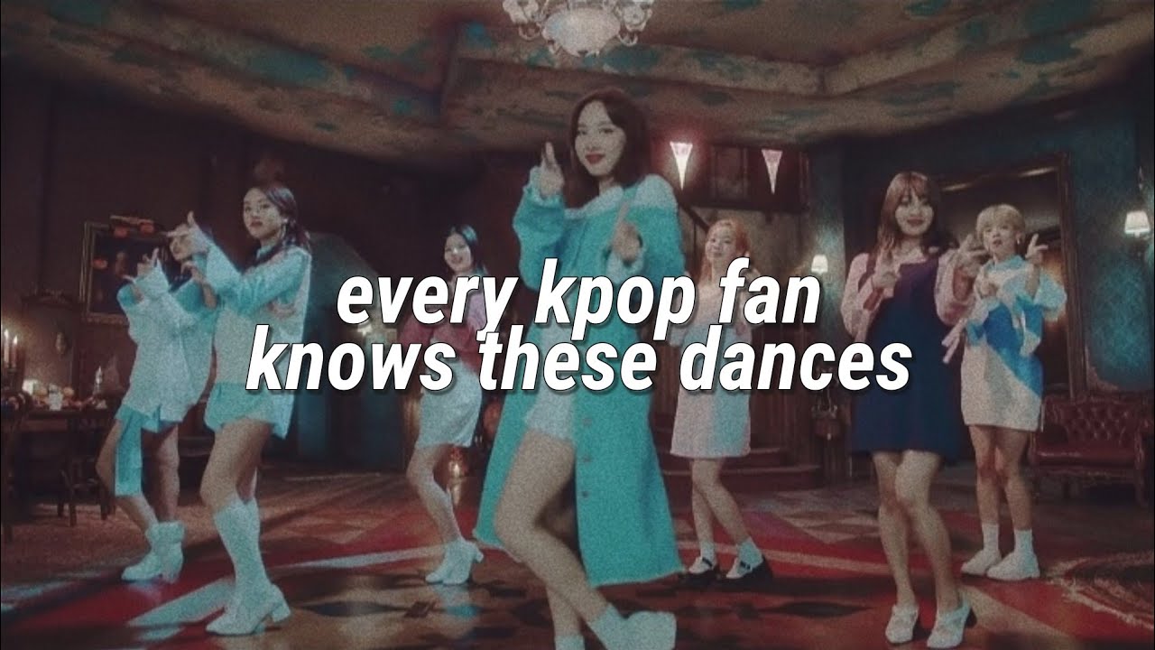 Iconic Choreographies That Every Kpop Fan Should Know [new Generation