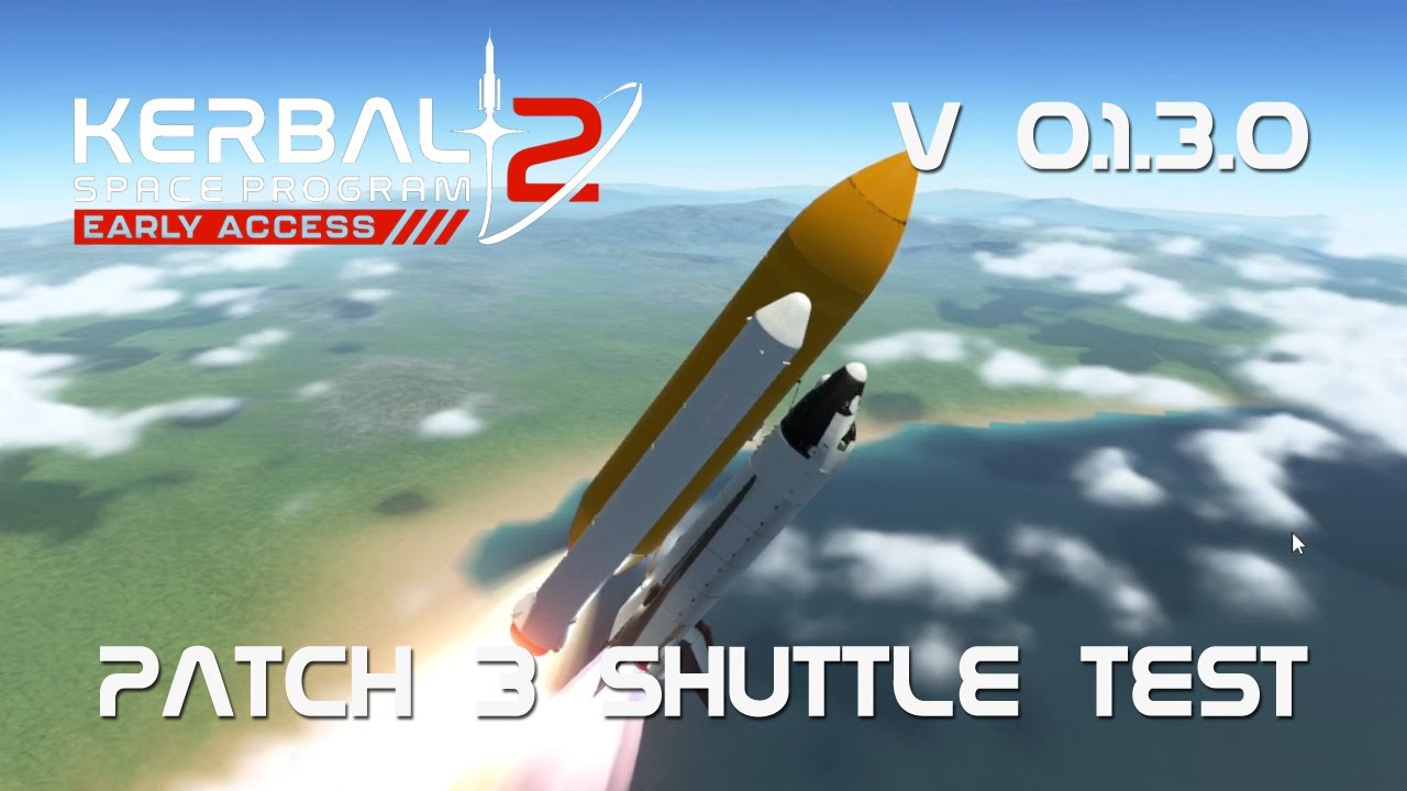KSP 2 Early Access - Patch 3 First Shuttle Test - YouTube