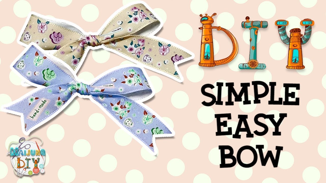 DIY Simple Easy Bow | Ribbon Hair Bow, Fabric Bow, Tutorial, Step by ...