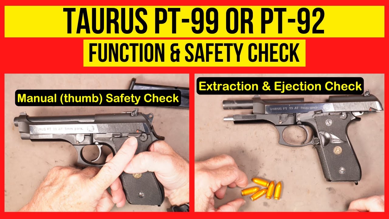 Taurus PT92 or PT99 Function & Safety Check After Cleaning (BE SAFE ...