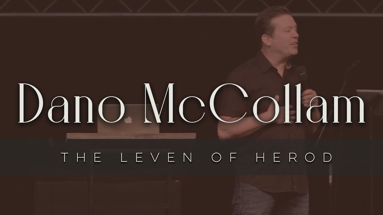 Dano McCollam - The Leven of Herod | Sunday August 8, 2021 - YouTube