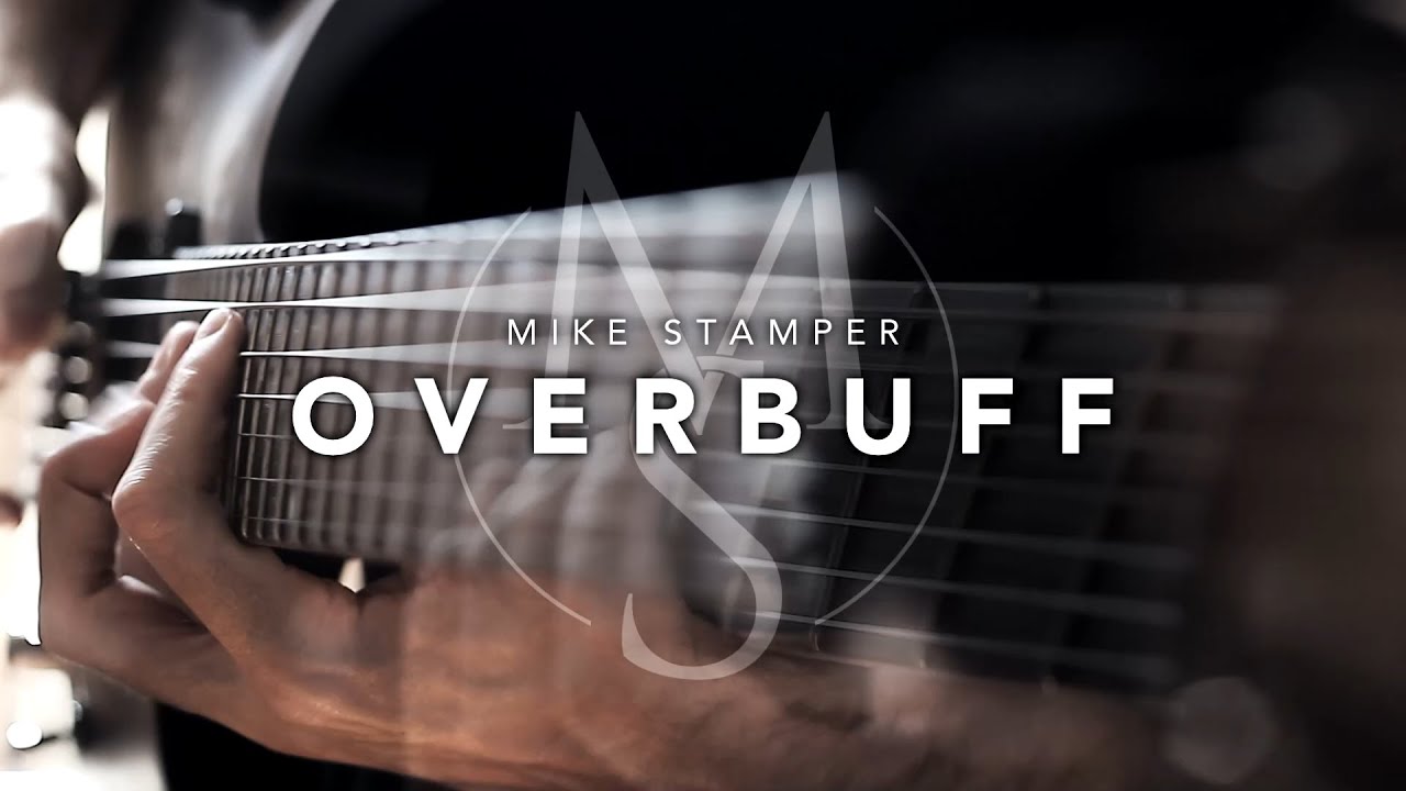 MIKE STAMPER - "Overbuff" (Metal Playthrough) - YouTube