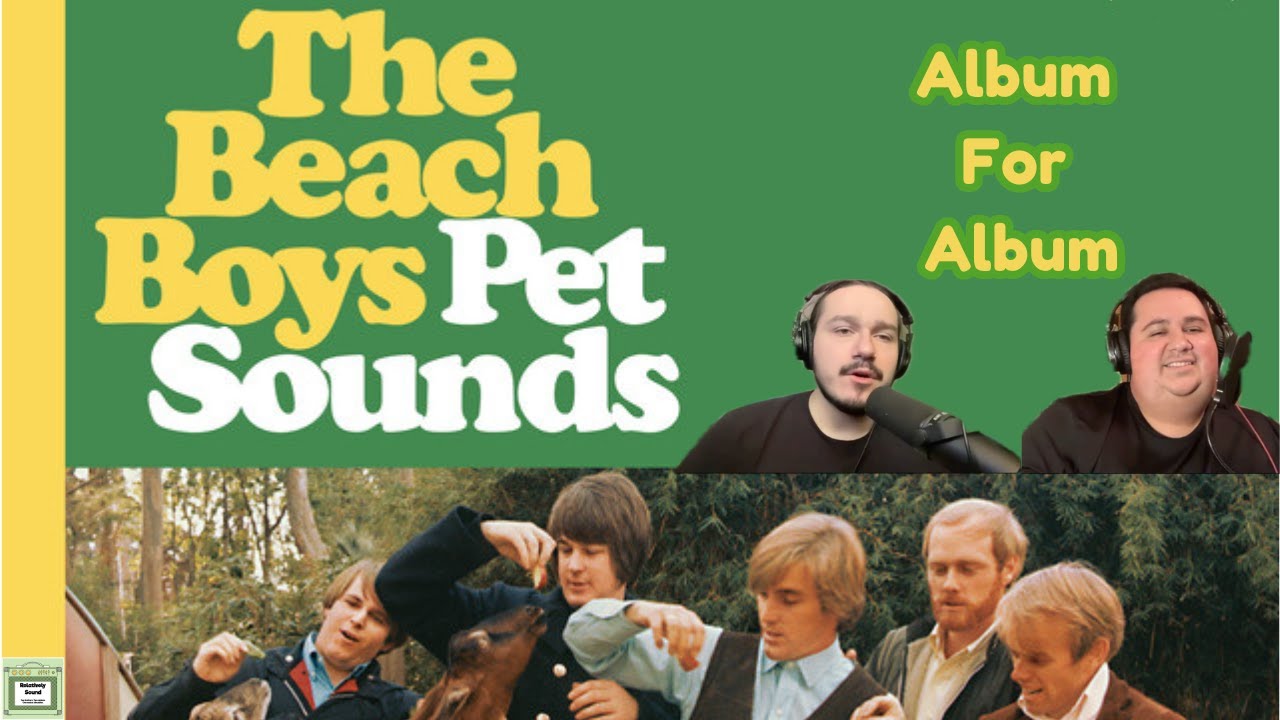 The Beach Boys - Pet Sounds (Album For Album) - YouTube