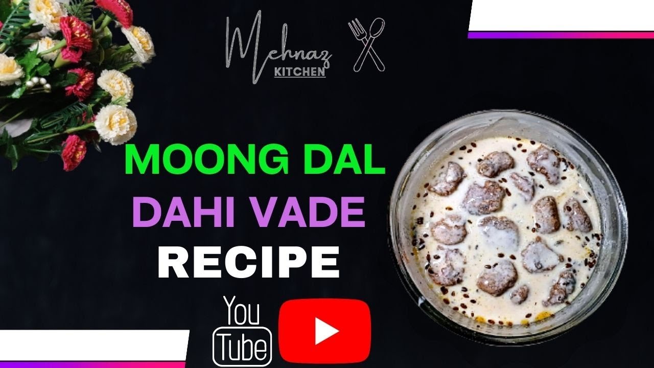 Moong Dal Dahi Vade | Moong Dal Recipe | Dahi Bade Recipe #moongdal # ...