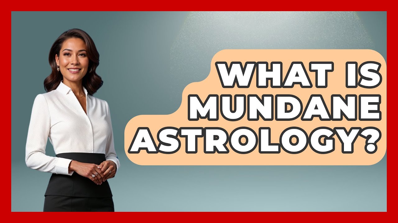 What Is Mundane Astrology? - Spiritual Universe Unlocked - YouTube