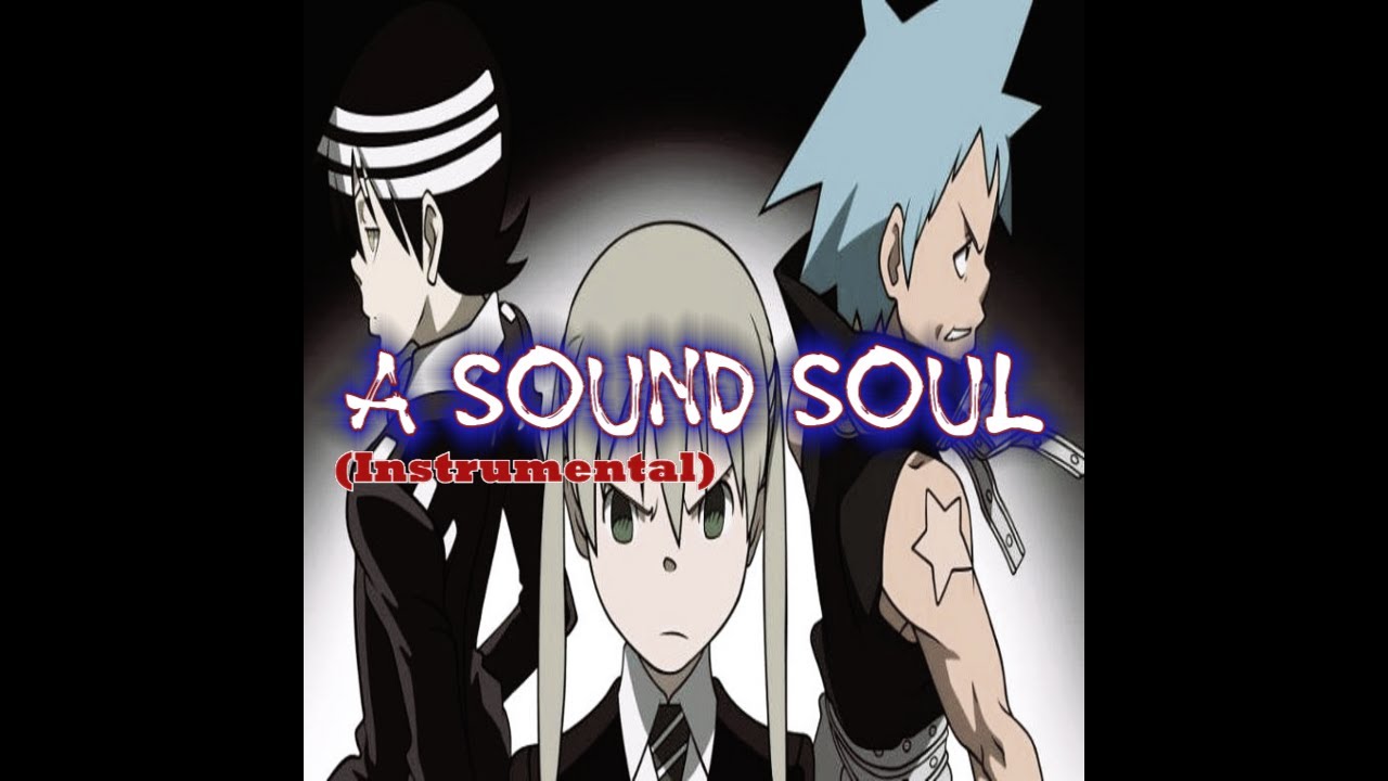 A Sound Soul| Soul Eater Anime| Instrumentals - YouTube