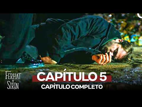 Ferhat y Sirin Capitulo 5 (Doblado Espanol)